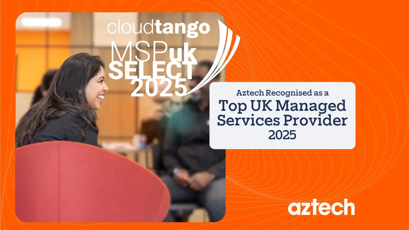 Aztech are a Top UK Managed Services Provider: Award-Winning IT Support for Milton Keynes & the UK